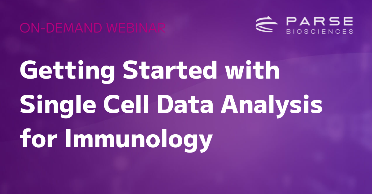 On-Demand Webinar: Getting Started with Single Cell Data Analysis for Immunology